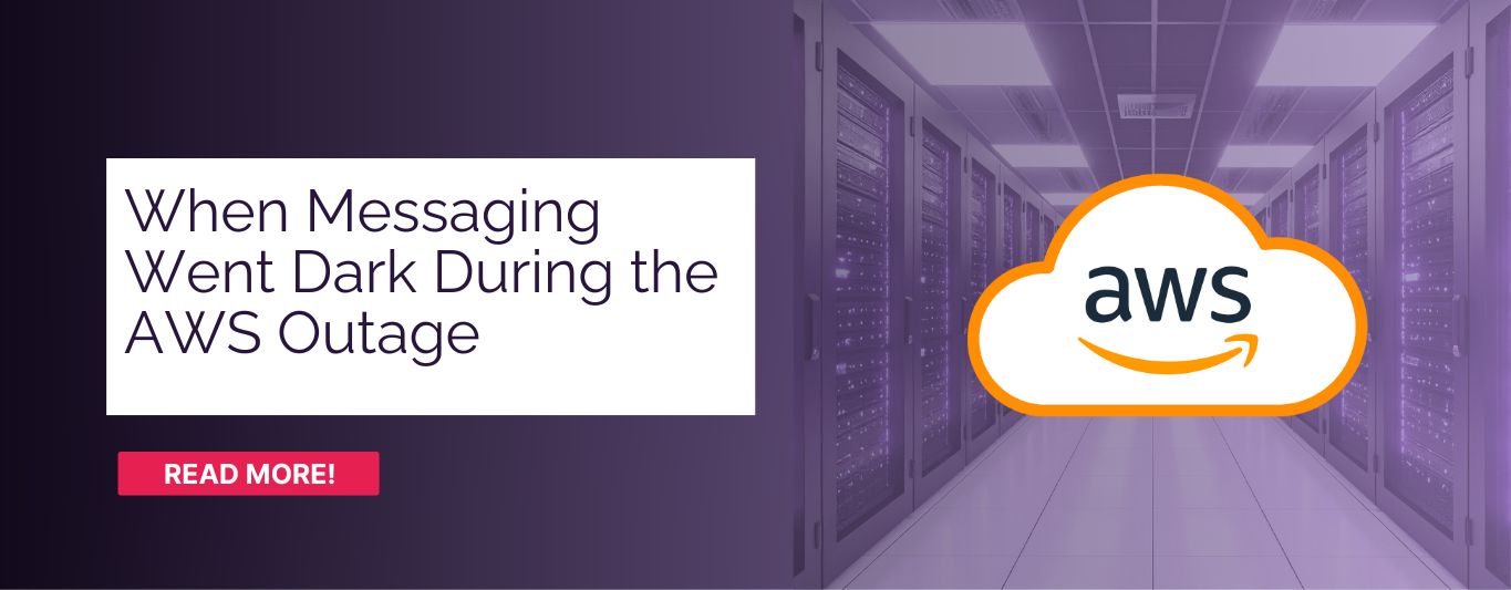 When Messaging Went Dark During the AWS Outage 2025